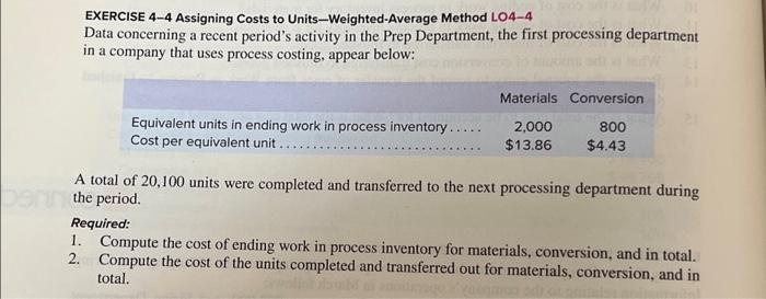 Solved EXERCISE 4-4 Assigning Costs to | Chegg.com Solved EXERCISE 4-4 Assigning Costs to | Chegg.com