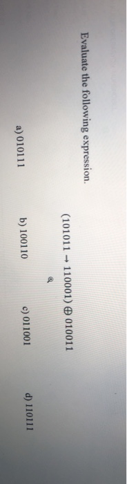 Solved Evaluate the following expression. (101011 - 110001) | Chegg.com