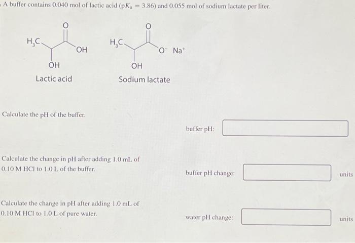 Solved A buffer contains 0.040 mol of lactic acid (pKa=3.86) | Chegg.com