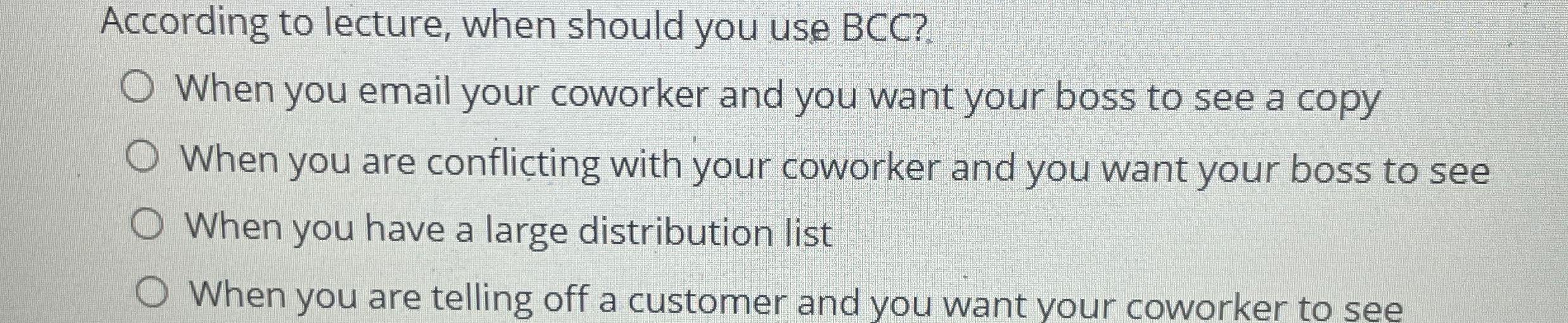 Solved According to lecture, when should you use BCC?When | Chegg.com