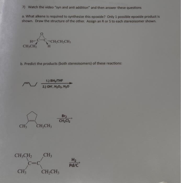 Solved 7) Watch the video "syn and anti addition" and then | Chegg.com