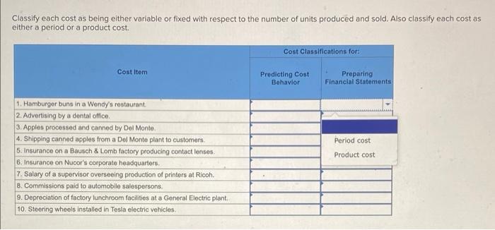 Solved Classify each cost as being either variable or fixed | Chegg.com