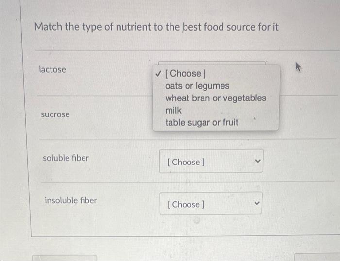 Solved Match the type of nutrient to the best food source | Chegg.com