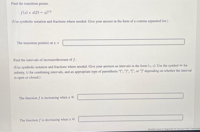 Solved Find the transition points. f(x)=x(21−x)1/3 (Use | Chegg.com