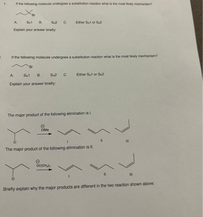 Solved Explain your answer briefly: The major product of the | Chegg.com