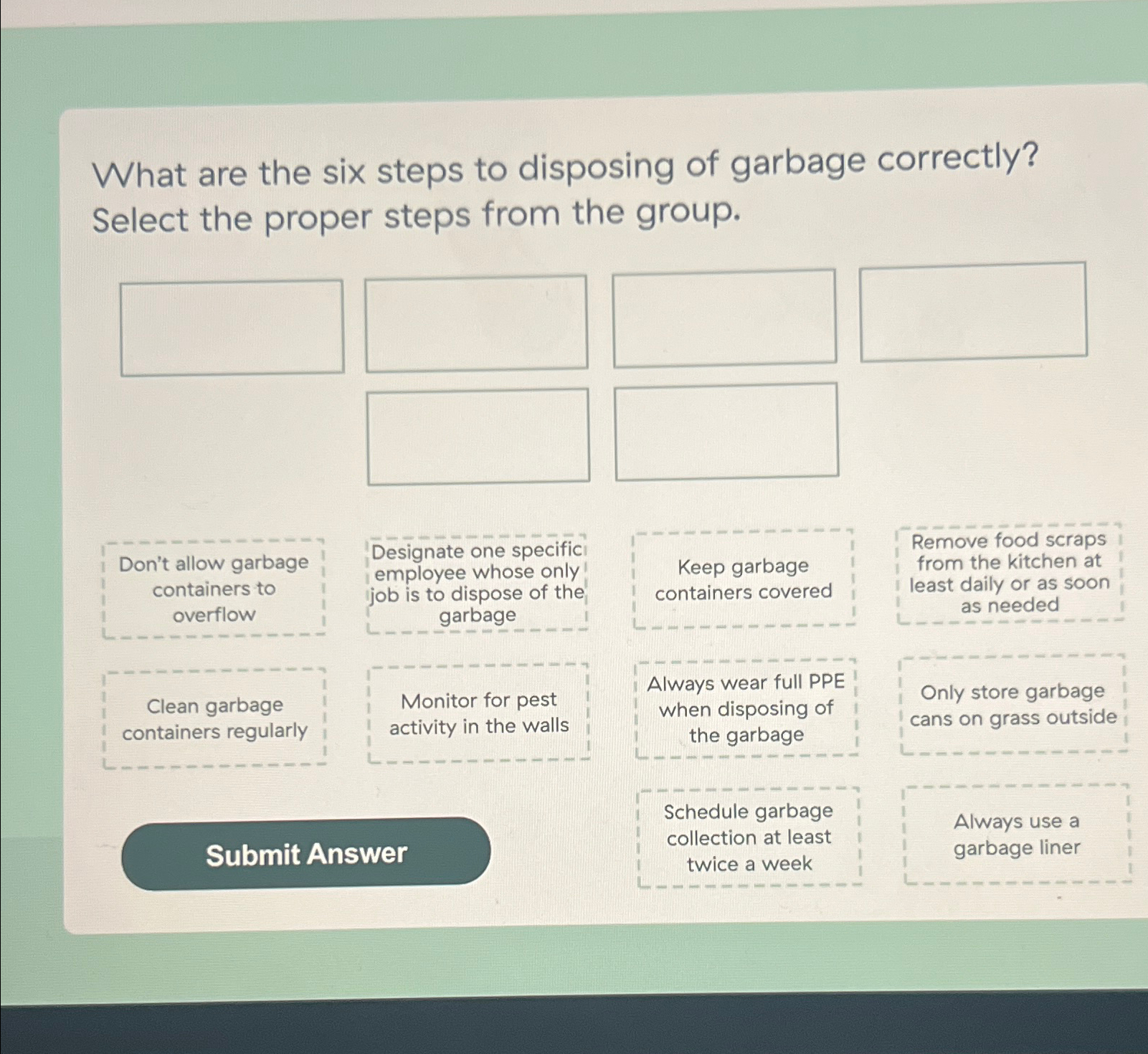 Solved What are the six steps to disposing of garbage | Chegg.com