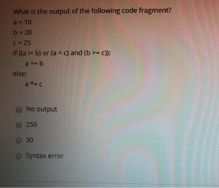 Solved What is the output of the following code fragment? a | Chegg.com