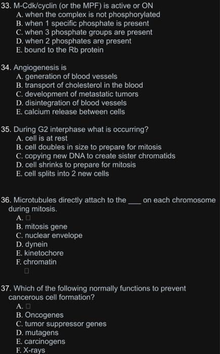 33. M-Cdk/cyclin (or the MPF) is active or ON A. when | Chegg.com