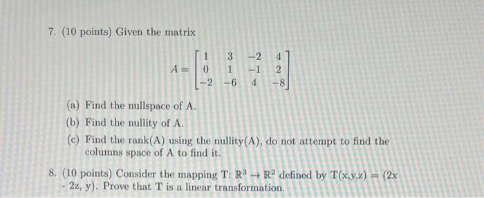 Solved 7. (10 points) Given the matrix | Chegg.com