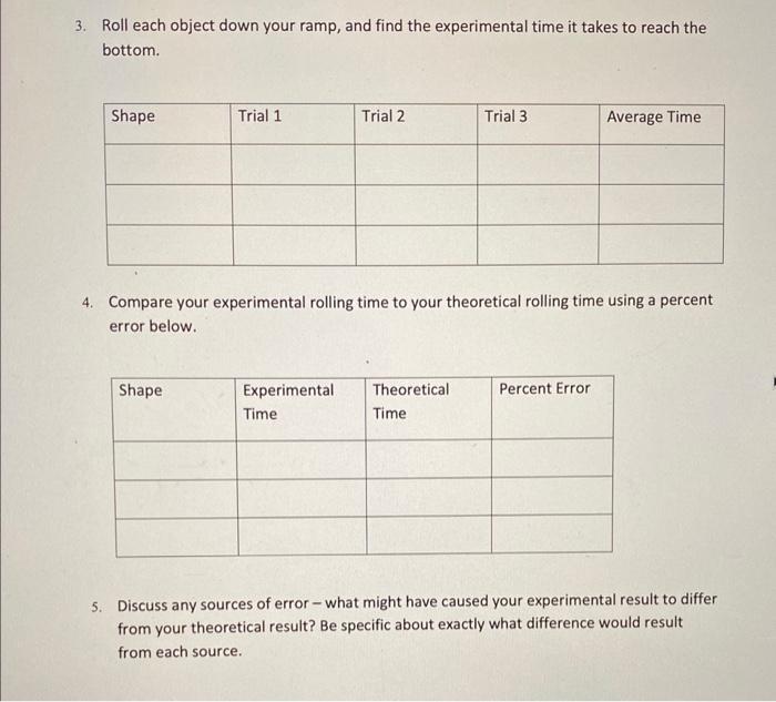 You will be given several objects which can roll, and | Chegg.com