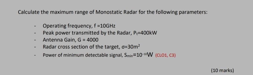 Solved Calculate the maximum range of Monostatic Radar for | Chegg.com