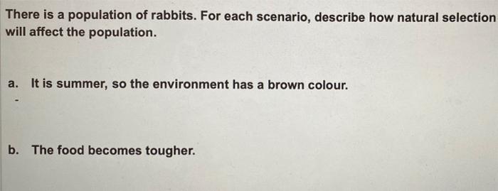 Solved There is a population of rabbits. For each scenario, | Chegg.com