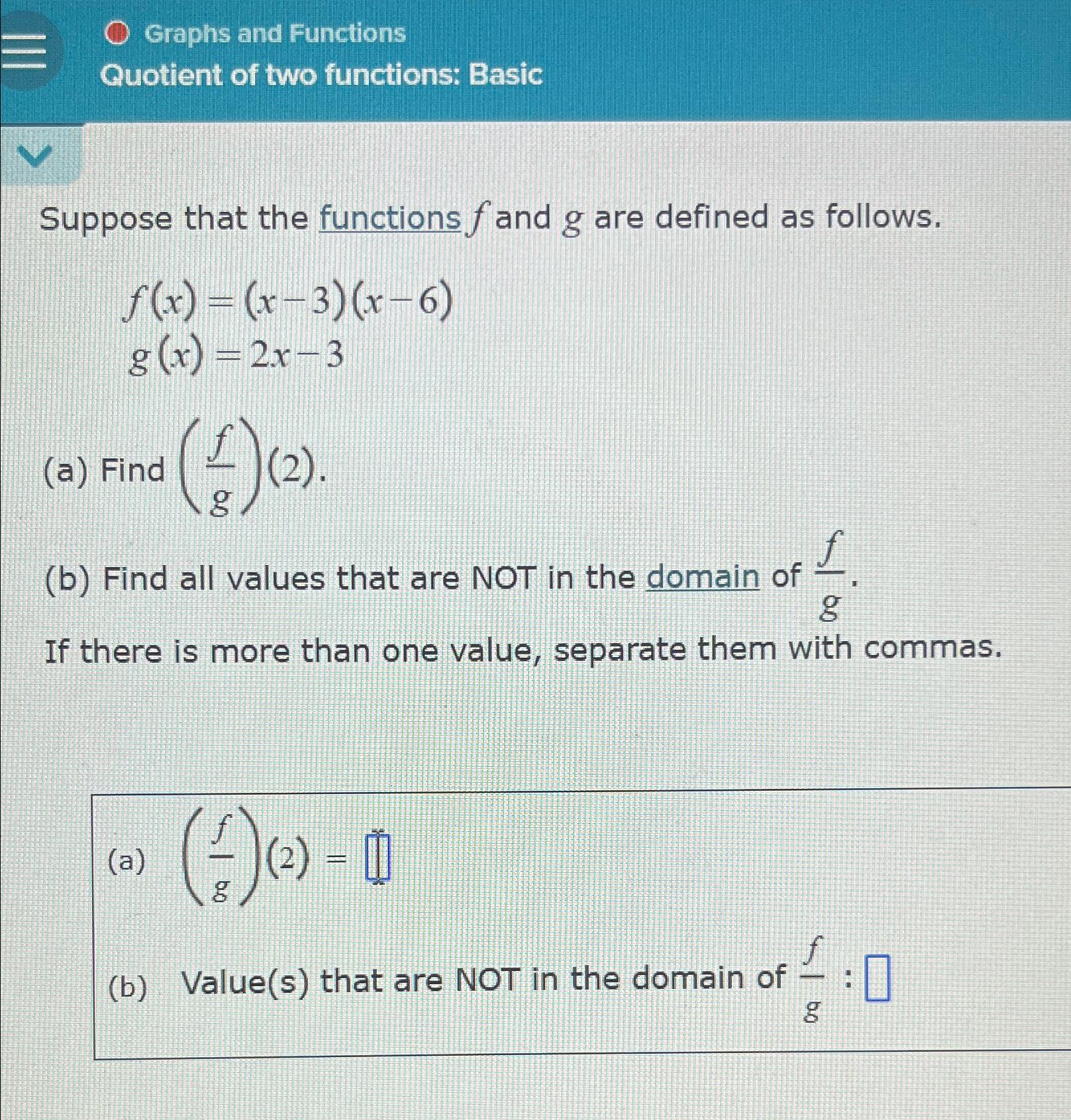 Solved Graphs and FunctionsQuotient of two functions: | Chegg.com