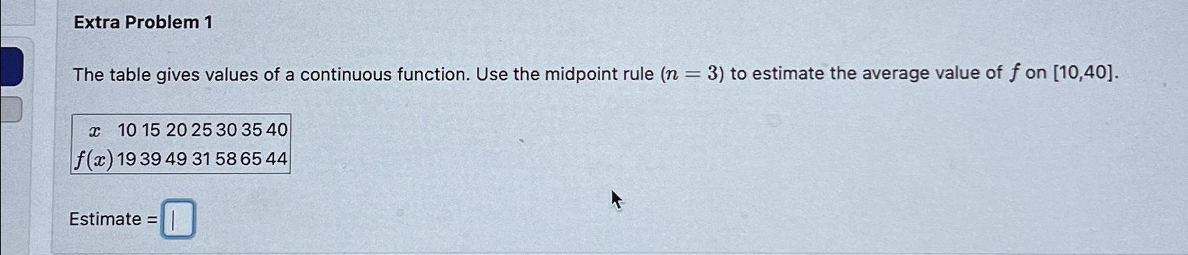 Solved Extra Problem 1The table gives values of a continuous | Chegg.com