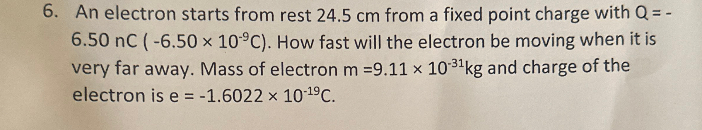 Solved An electron starts from rest 24.5cm ﻿from a fixed | Chegg.com
