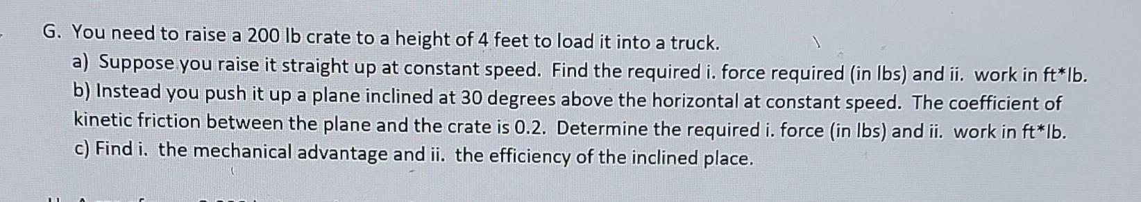 Solved G. You need to raise a 200lb crate to a height of 4 | Chegg.com