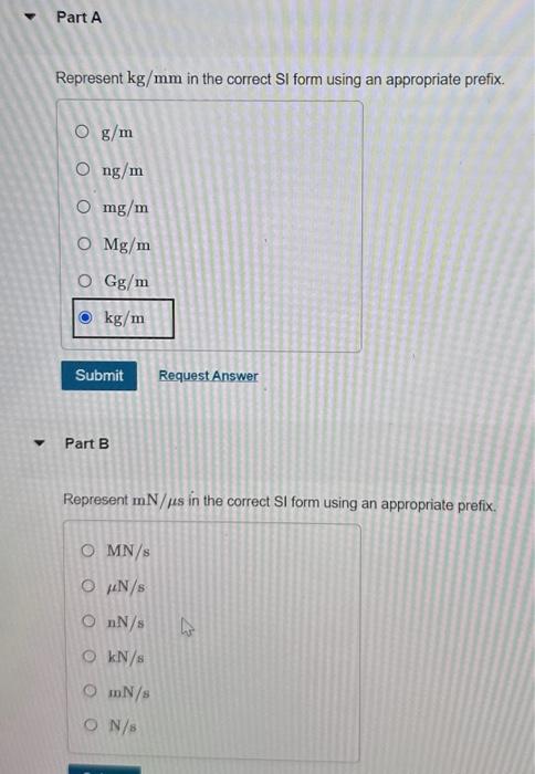 Solved Represent kg/mm in the correct SI form using an | Chegg.com