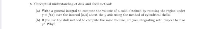 Solved 8. Conceptual understanding of disk and shell method: | Chegg.com
