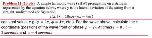 Solved Problem 11 ( 10 pts ) ﻿A simple harmonic wave (SHW) | Chegg.com