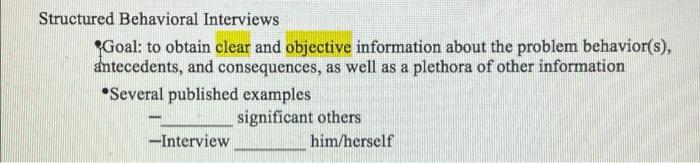 Solved Structured Behavioral Interviews Goal: to obtain | Chegg.com