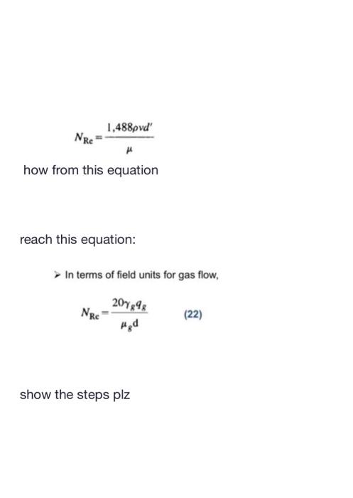 Solved NRe=μ1,488ρvd′ how from this equation reach this | Chegg.com