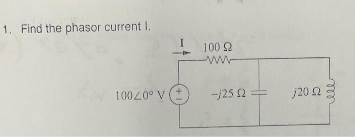 Solved 1. Find the phasor current I. | Chegg.com