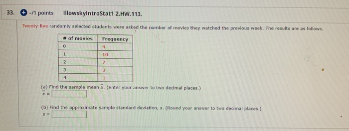 Solved 33. -/1 points illowskyintroStat1 2.HW.113. Twenty | Chegg.com Solved 33. -/1 points illowskyintroStat1 2.HW.113. Twenty | Chegg.com