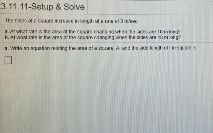 Solved the sides of a square increase in length at a rate of | Chegg.com