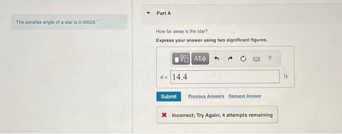 Solved The parallax angle of a star is 0,00025 How tar away | Chegg.com