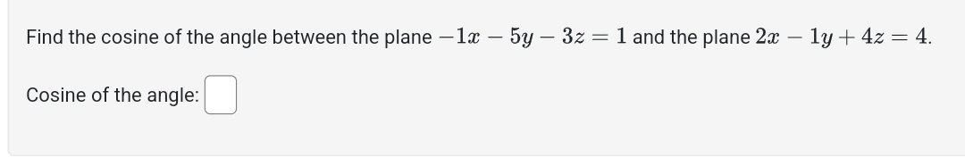 Find the cosine of the angle between the plane | Chegg.com