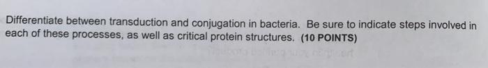Solved Differentiate between transduction and conjugation in | Chegg.com