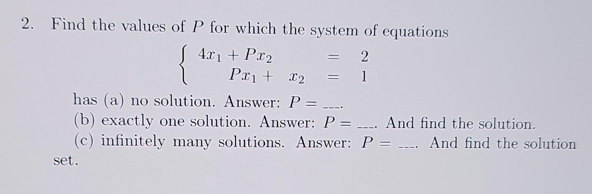 Solved Find the values of P for which the system of | Chegg.com