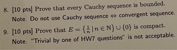 Solved 8. [10 pts) Prove that every Cauchy sequence is | Chegg.com