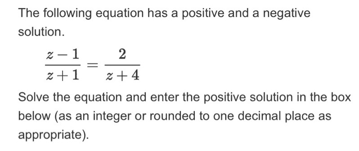 Solved The following equation has a positive and a negative | Chegg.com