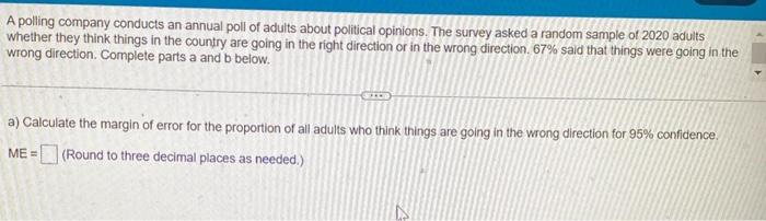 Solved A polling company conducts an annual poll of adults | Chegg.com Solved A polling company conducts an annual poll of adults | Chegg.com