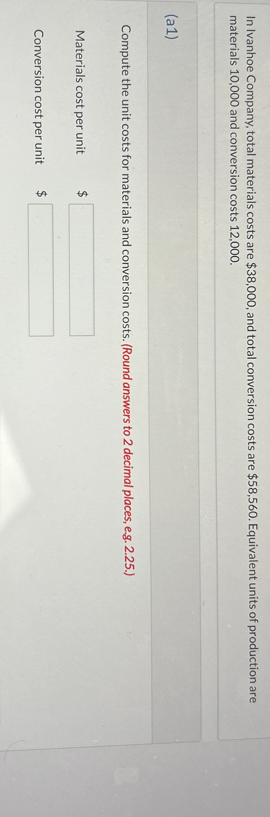 Solved In Ivanhoe Company, total materials costs are | Chegg.com