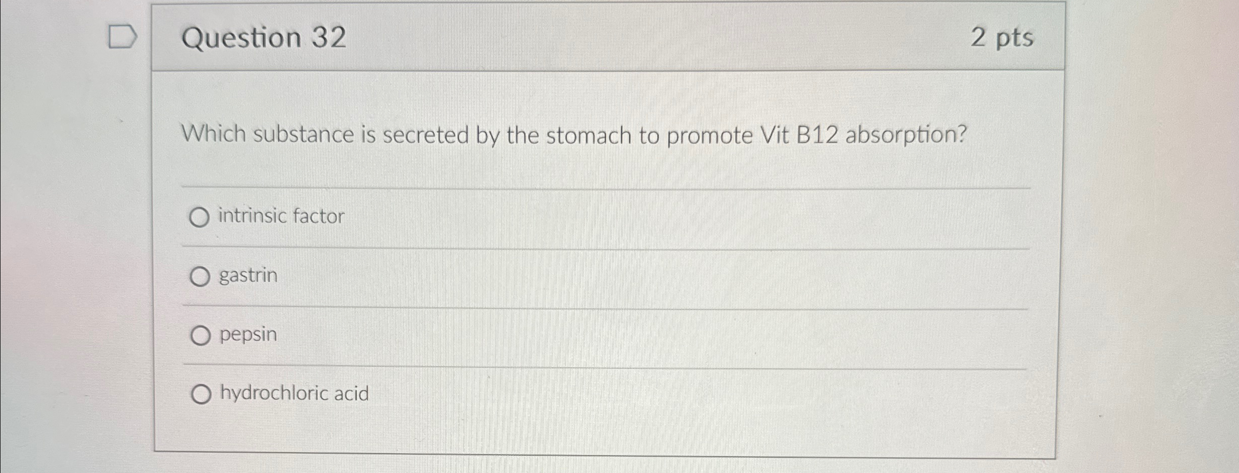 Solved Question 322 ﻿ptsWhich substance is secreted by the | Chegg.com