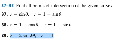 Solved 37-42 ﻿Find all points of intersection of the given | Chegg.com
