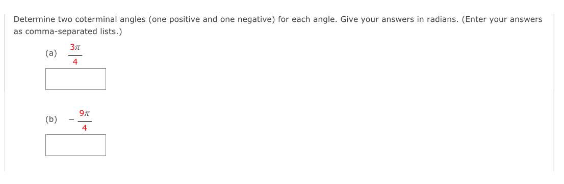 Solved Determine two coterminal angles (one positive and one | Chegg.com