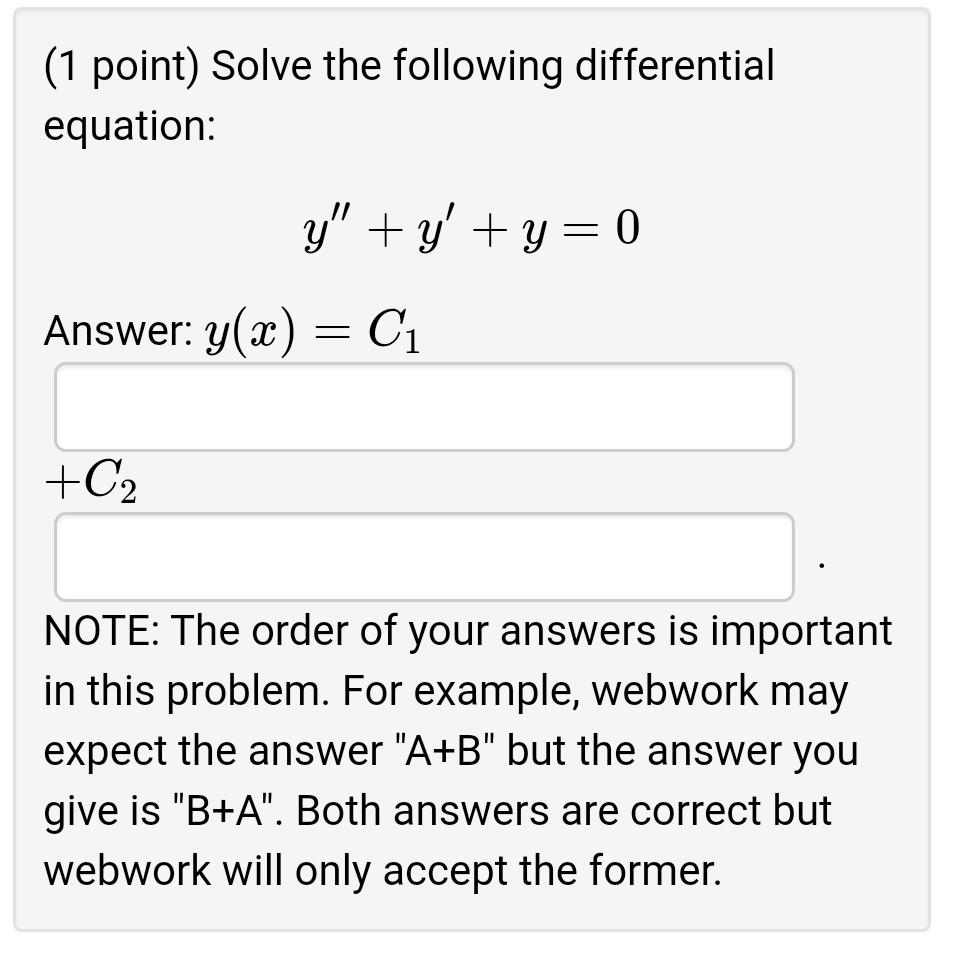 Solved (1 point) Solve the following differential equation: | Chegg.com