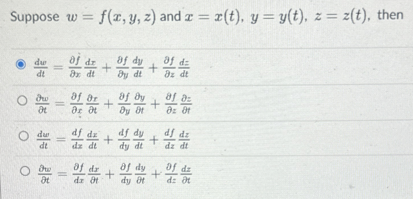 Solved by an EXPERT Suppose w=f(x,y,z) ﻿and x=x(t),y=y(t),z=z(t), | Chegg.com