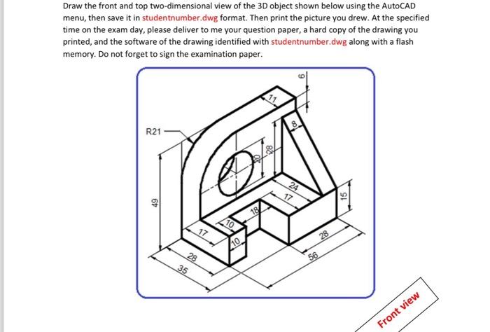 Draw the front and top two-dimensional view of the 3D | Chegg.com