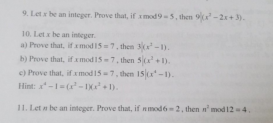Solved 9. Let x be an integer. Prove that, if x mod9= 5, | Chegg.com