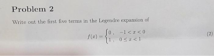 Solved Write out the first five terms in the Legendre | Chegg.com
