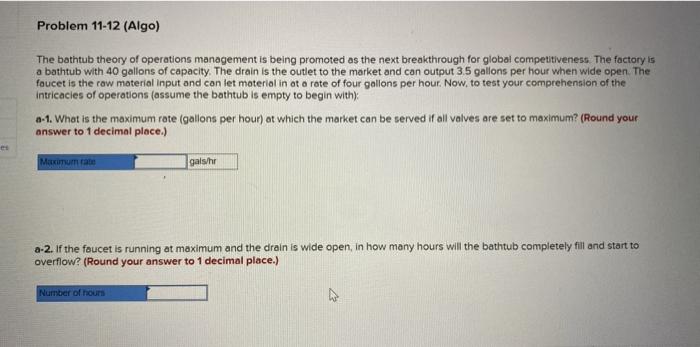 Solved Problem 11-12 (Algo) The bathtub theory of operations | Chegg.com
