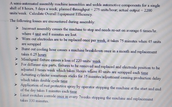A semi-automated assembly machine hssembles and welds | Chegg.com