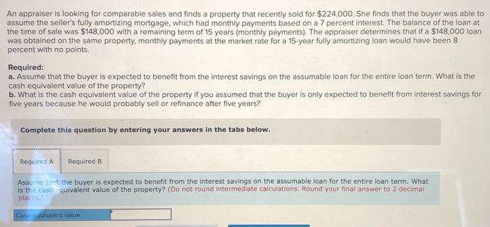 Solved An appraiser is looking for comparable sales and | Chegg.com