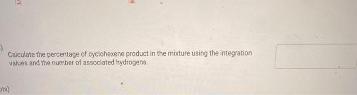 Solved Spectrum cyclohexene & cyclohexanol mixture solvent: | Chegg.com