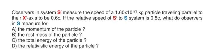 Solved Observers in system S′ measure the speed of a | Chegg.com