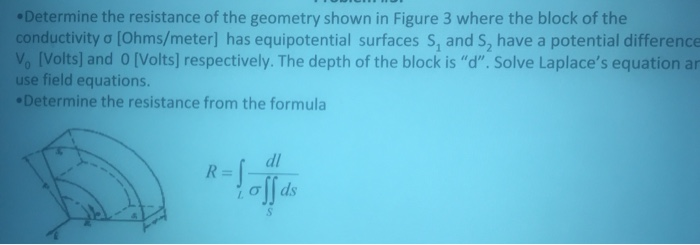 •Determine the resistance of the geometry shown in | Chegg.com